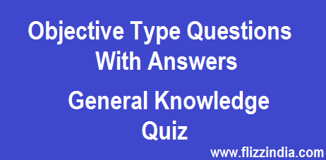 General Awareness Objective type Questions