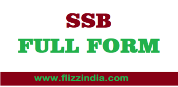 SSB Full Form ? | Detailed information About SSB in UPSC and Defence