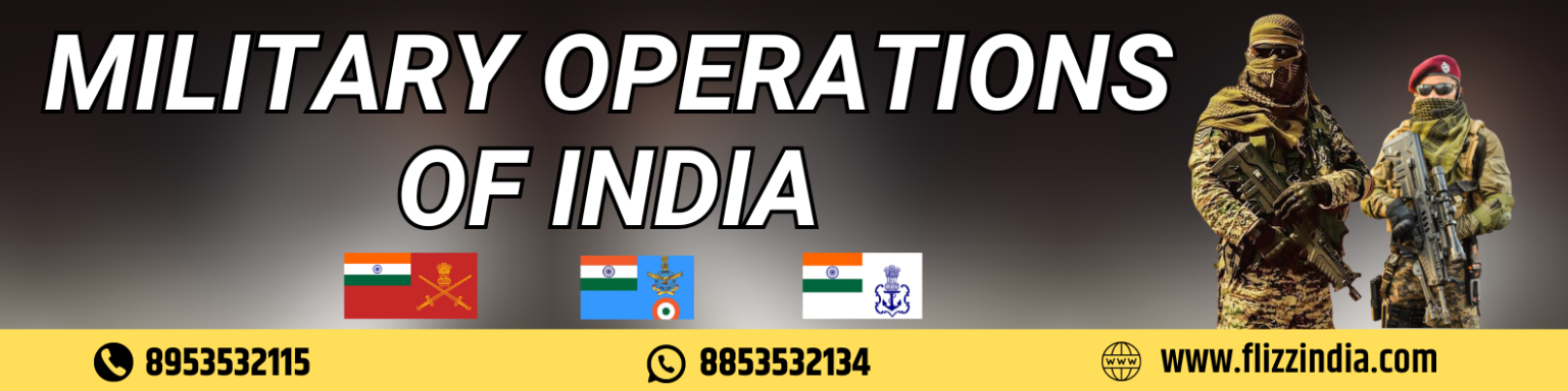 Military Operations of India: A Comprehensive Overview - FlizzIndia ...