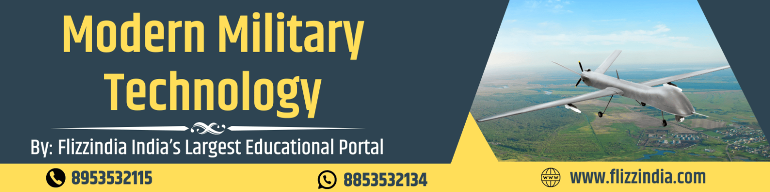 Modern Military Technology - FlizzIndia India's Largest Educational Portal