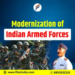 Modernization of Indian Armed Forces - FlizzIndia India's Largest ...