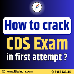 How to Crack the CDS Exam in the First Attempt - FlizzIndia India's Largest Educational Portal