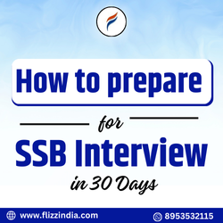 How to Prepare for SSB Interview in 30 Days ? - FlizzIndia India's Largest Educational Portal