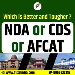NDA or CDS or AFCAT: Which Is Better and Tougher? - FlizzIndia India's Largest Educational Portal