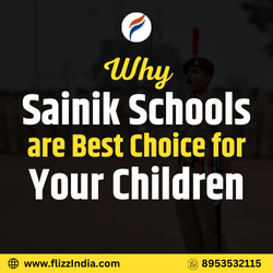 Why Sainik Schools Are the Best Choice for Your Child's Education - FlizzIndia India's Largest ...