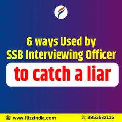 6 Ways Used by SSB Interviewing Officers to Catch a Liar - FlizzIndia ...